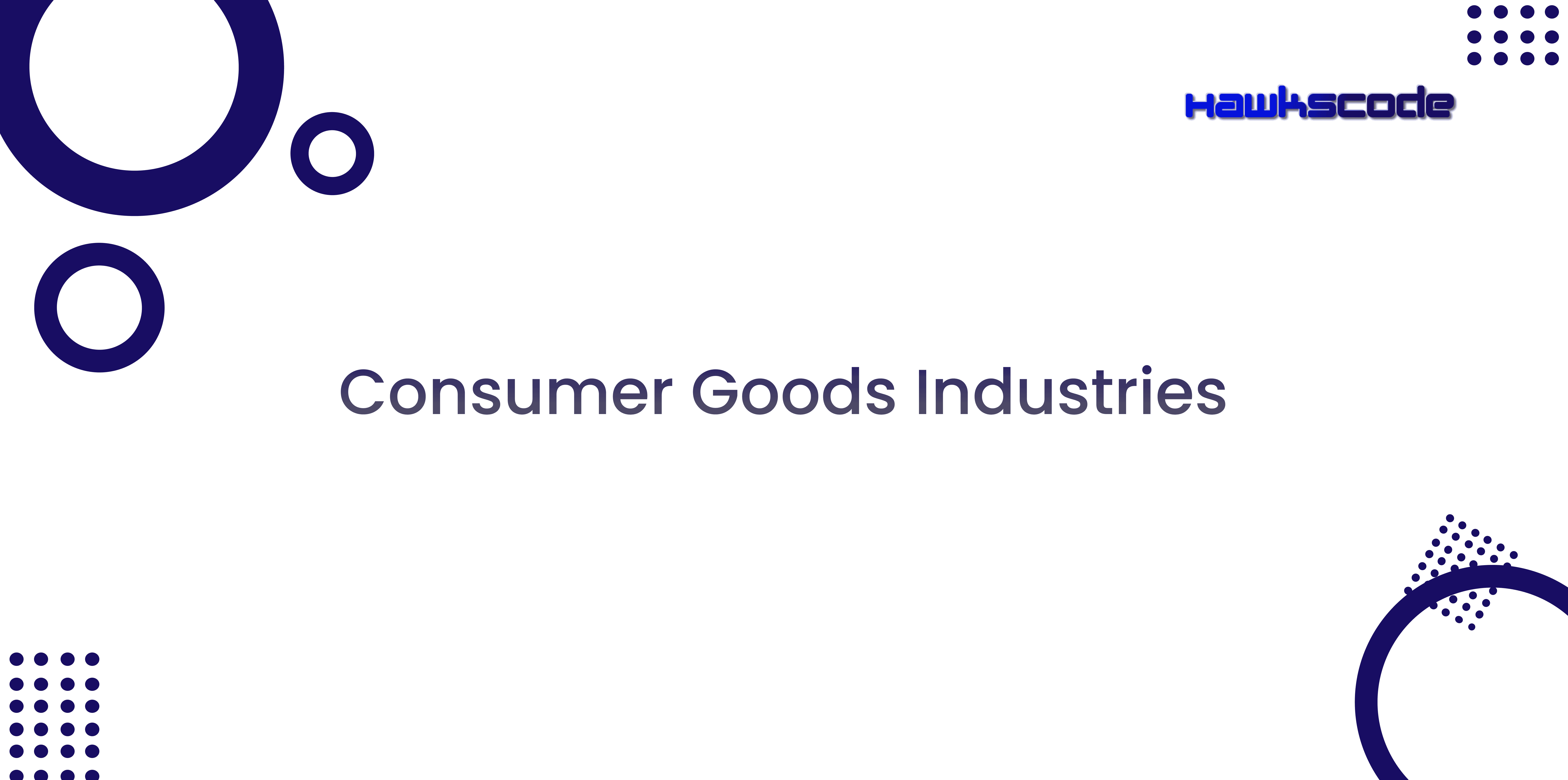 Consumer Goods and Distribution - HawksCode